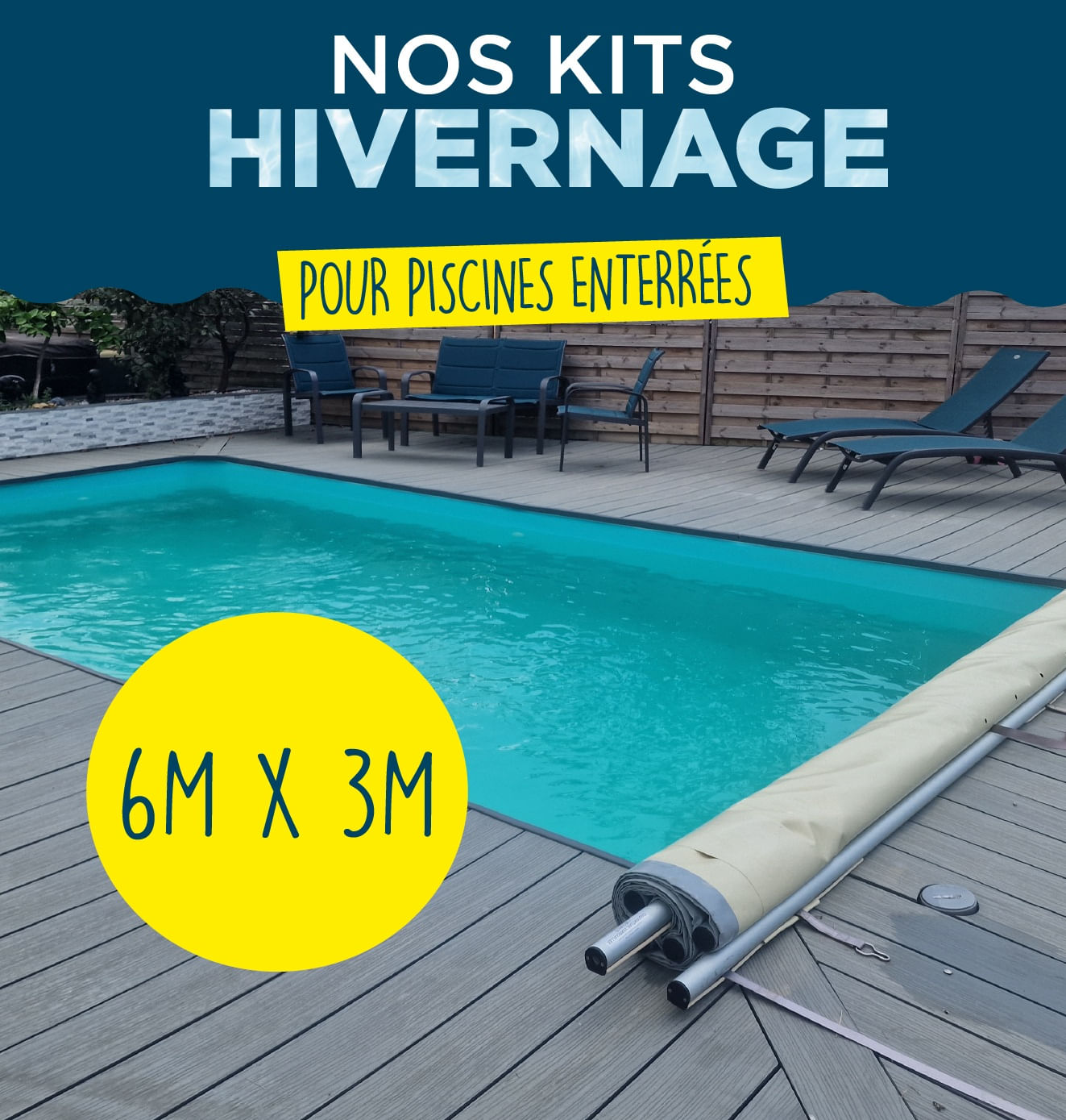 KIT HIVERNAGE PISCINE ENTERRE 6,00X3,00 | Cash Piscines